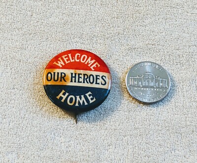 Rare Antique WW1 WELCOME OUR HEROES HOME Pin Pinback Button by Shapiro ...