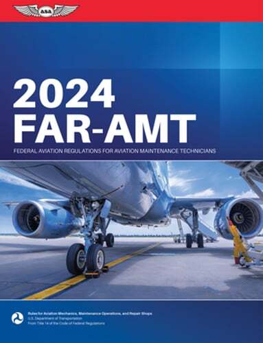 Far-Amt 2024: Federal Aviation Regulations for Aviation Maintenance ...