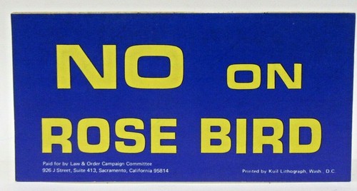 vintage NO ON ROSE BIRD California Chief Justice 7" unused BUMPER ...