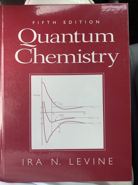Quantum Chemistry by Ira N. Levine (1999, Hardcover, Revised edition ...
