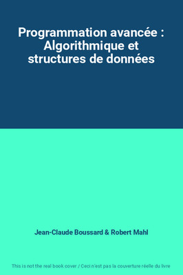 Programmation avancee : Algorithmique et structures de donnees, Jean-Claude Bous | eBay