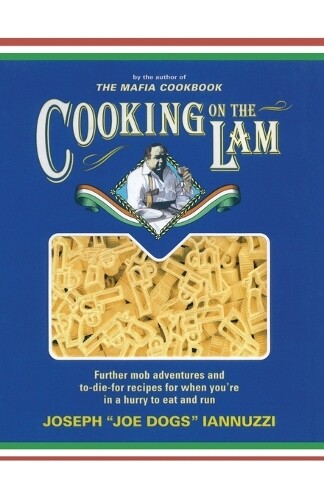 Joseph Iannuzzi Cooking on the Lam (Taschenbuch) (US IMPORT) | eBay