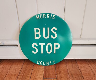 VINTAGE MORRIS COUNTY NEW JERSEY BUS STOP SIGN | eBay