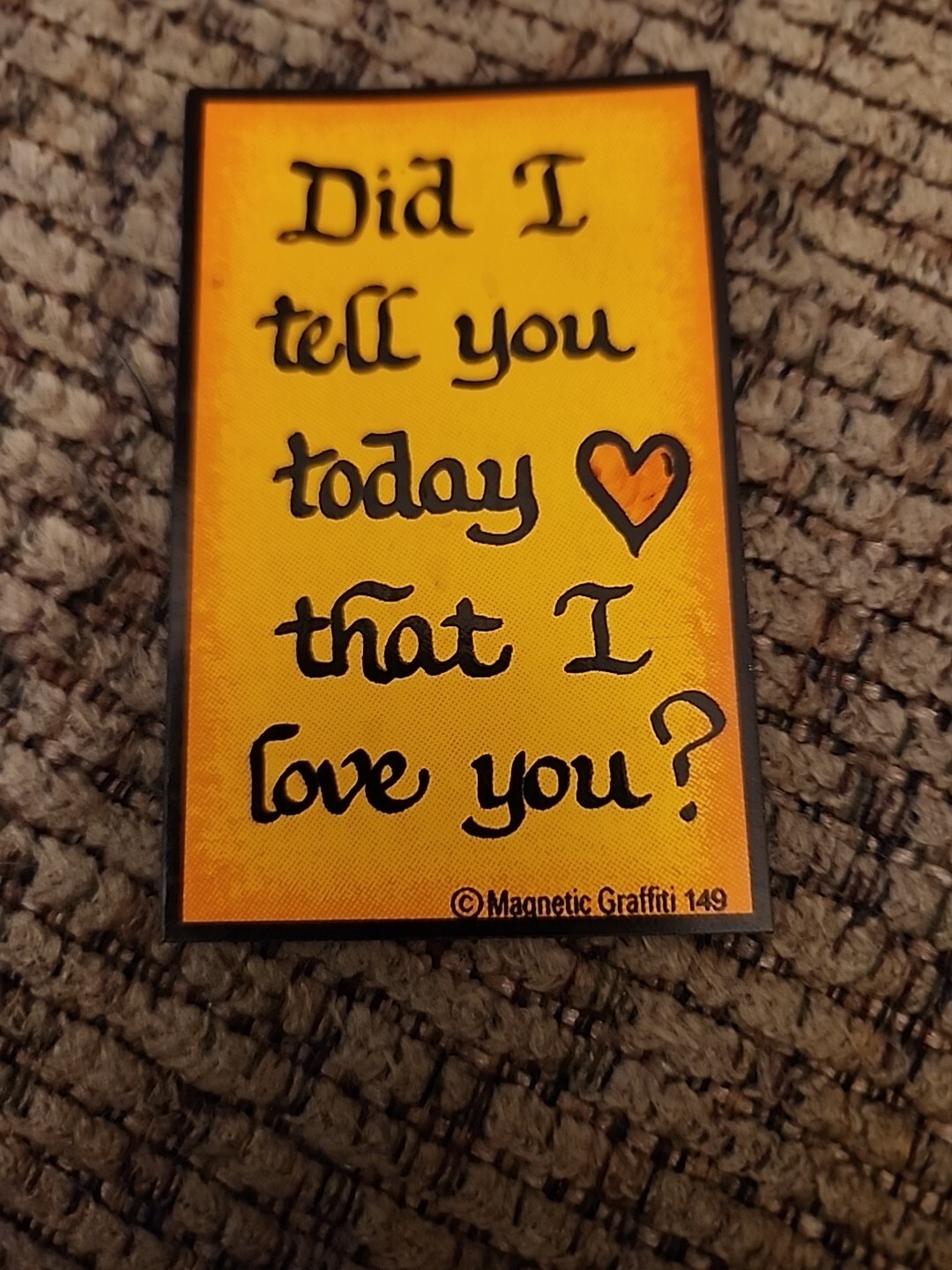 3.25" L x 2" W Fridge Magnet VINTAGE 1980s - Did I Tell You Today That ...