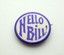 Vintage Celluloid Hello Bill 1890s Elks or William Taft Political ...