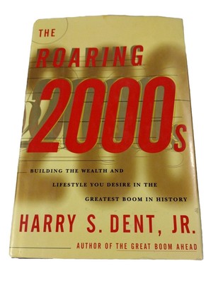 The Roaring 2000's : Building the Wealth and Lifestyle You Desire ...