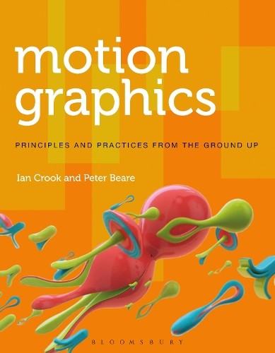Peter Beare Ian Crook Motion Graphics (Poche) Required Reading Range ...