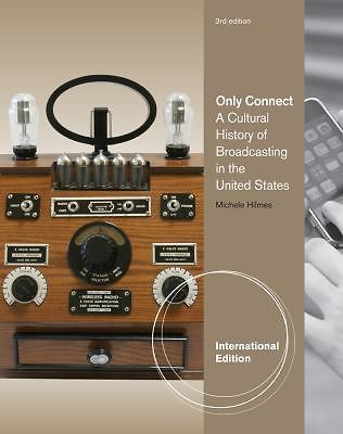 Only Connect : A Cultural History of Broadcasting in the United States ...