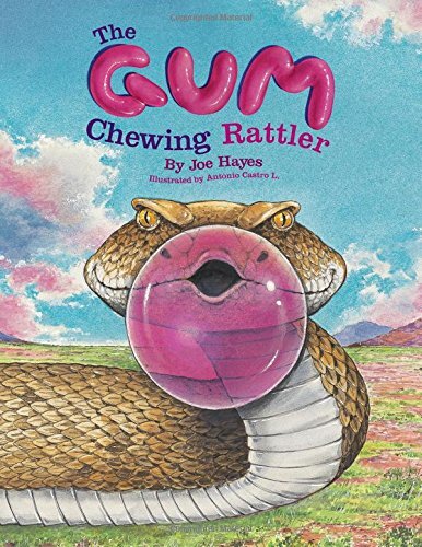 THE GUM-CHEWING RATTLER By Joe Hayes - Hardcover **Mint Condition ...