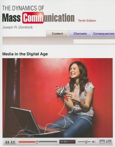 THE DYNAMICS OF MASS COMMUNICATION: MEDIA IN THE DIGITAL By Joseph R ...