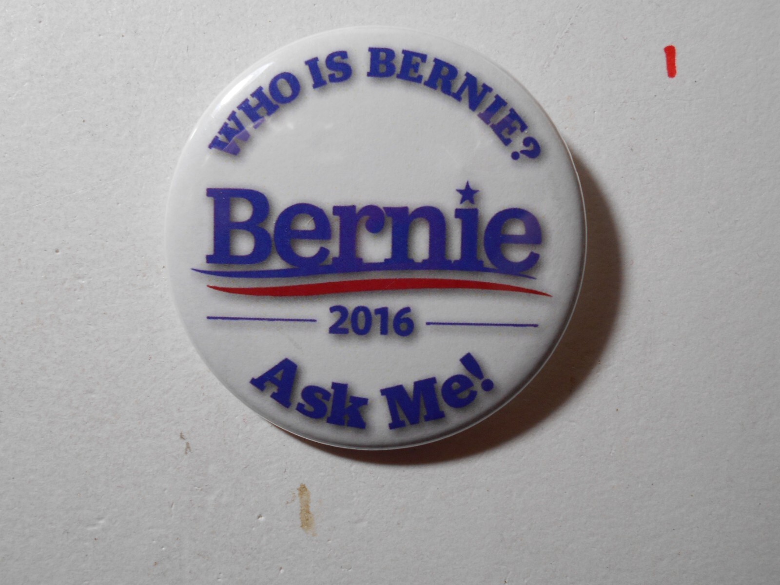 2-1/4" 2016 Bernie Sanders for President - Who is Bernie Ask Me | eBay