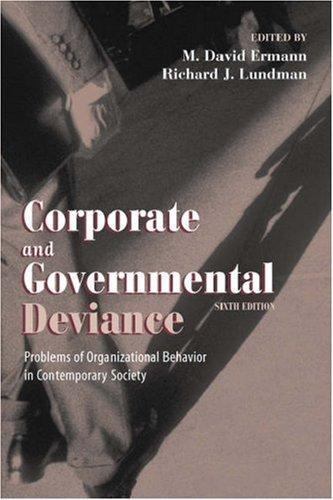 Corporate and Governmental Deviance : Problems of Organizational ...