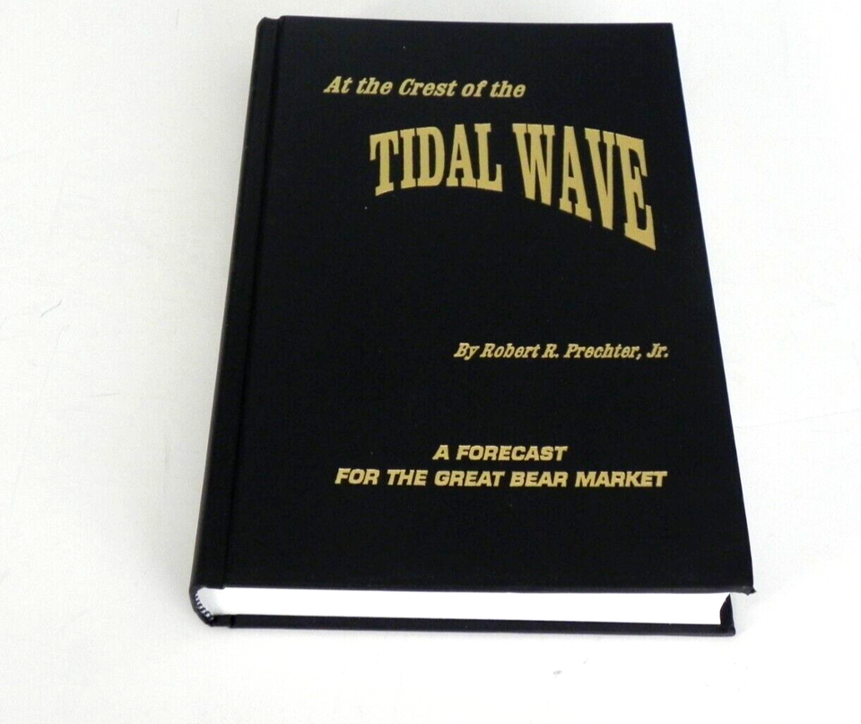 SIGNED At the Crest of the Tidal Wave by Robert R. Prechter Wall Street ...