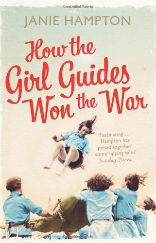 How the Girl Guides Won the War By Janie Hampton. 9780007356324 | eBay