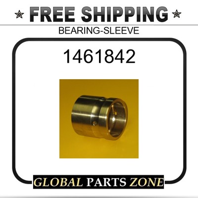 1461842 - BEARING-SLEEVE for Caterpillar (CAT) | eBay