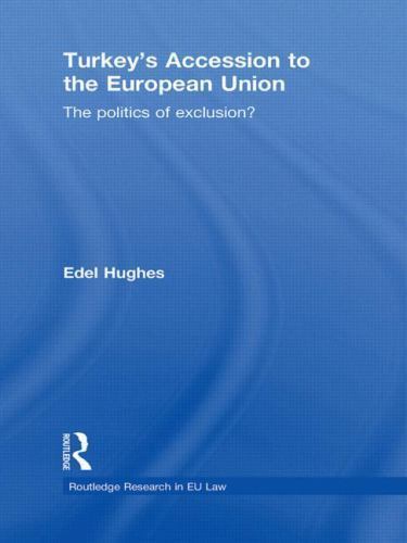 Routledge Research in Eu Law Ser.: Turkey's Accession to the European ...