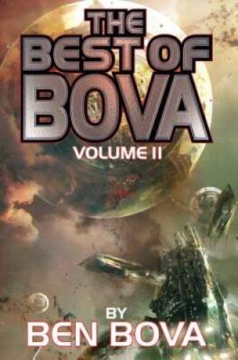 The Best of Bova: Volume 2 (BAEN) - Paperback By Bova, Ben - ACCEPTABLE ...