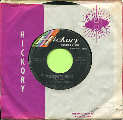 THE OVERLANDERS (Yesterdays Gone / Gone The Rainbow) POP 45 RPM RECORD ...