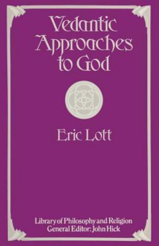 Vedantic Approaches to God by Eric Lott (1980, Trade Paperback) for ...