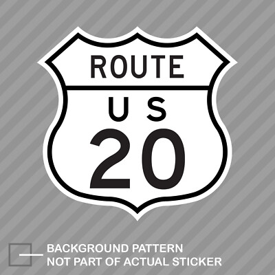 Route US 20 Sign Sticker Decal Vinyl highway freeway expressway us20 ...