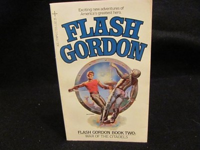 FLASH GORDON, NUMBER 2: WAR OF THE CITADELS By David Hagberg Excellent ...