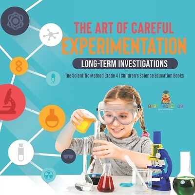 The Art Careful Experimentation Long-Term Investigations by Baby ...