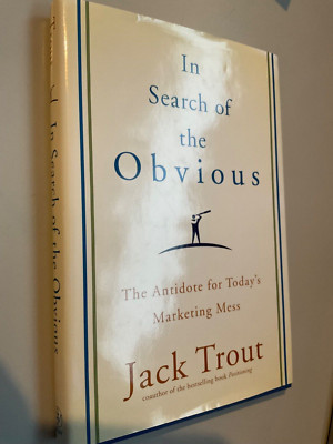 IN SEARCH OF THE OBVIOUS BY JACK TROUT 9780470288597| eBay