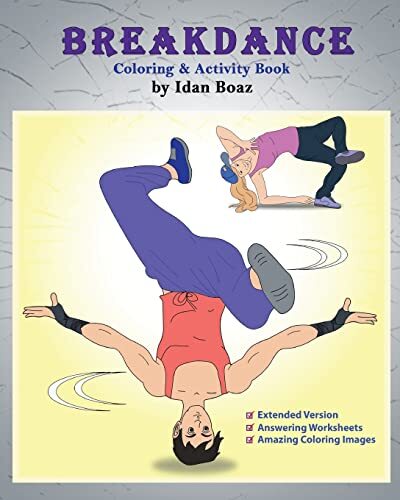 Breakdance: Coloring & Activity Book (Extended): A wonderful ...