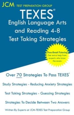 Texes English Language Arts And Reading 4-8 - Test Taking Strategies ...