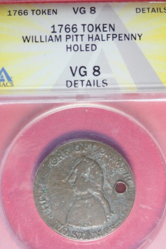 1766 ANACS TOKEN VG8 DETAILS WILLIAM PITT HALF PENNY HOLED #B43544 | eBay
