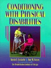 Conditioning with Physical Disabilities by Kevin F Lockette: Used | eBay