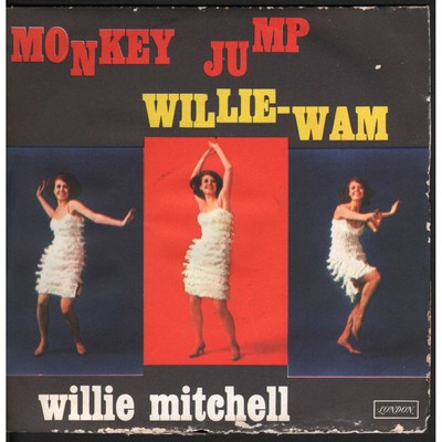 Willie Mitchell ‎ Vinyl 45giri 7 " Monkey Jump / Willie-Wam - London ...