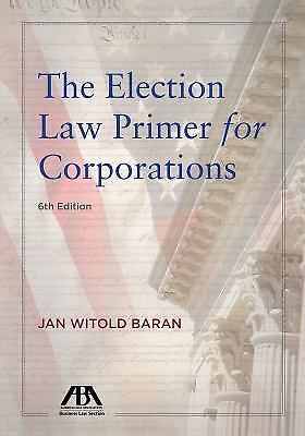 Election Law Primer by Jan W. Baran (2016, Trade Paperback) for sale ...