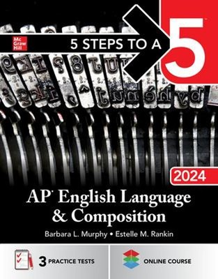 5 Steps to a 5: AP English Language and Composition 2024 Paperbac ...