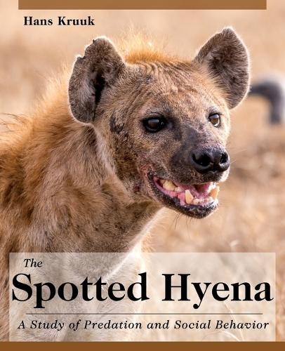 Hans Kruuk The Spotted Hyena (Paperback) 9781626549050| eBay