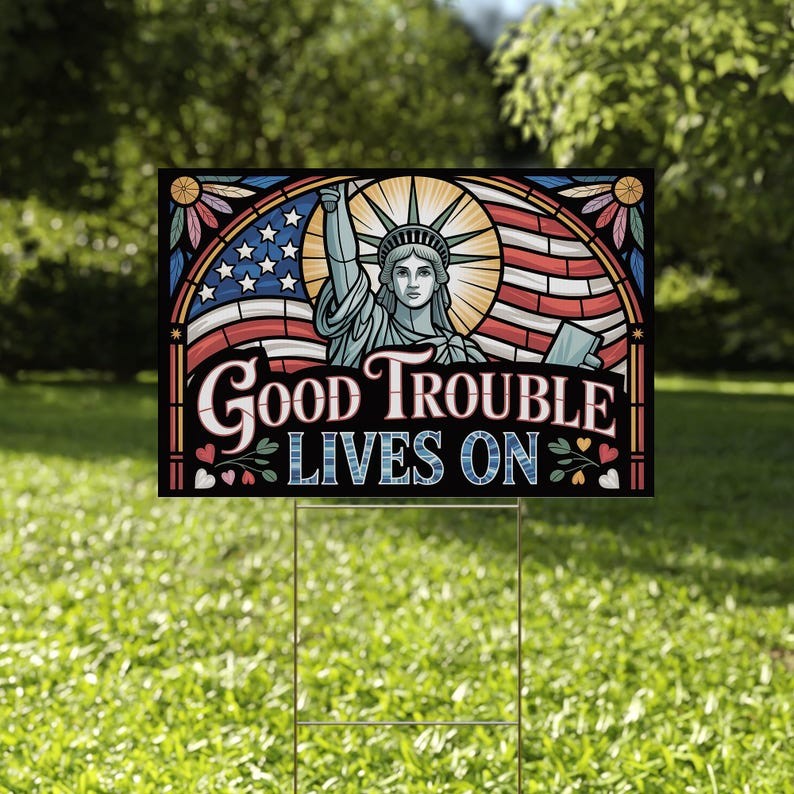 Good Trouble Lives One Anti Fascist Statue Of Liberty Stained Glass ...