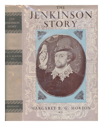 MORTON, MARGARET BROWN GRAHAM The Jenkinson Story 1962 First Edition ...