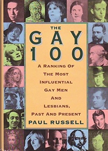 THE GAY 100: A RANKING OF THE MOST INFLUENTIAL GAY MEN AND By Paul ...