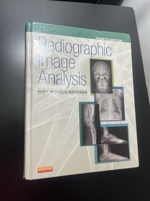Radiographic Image Analysis by Kathy McQuillen-Martensen (2014 ...