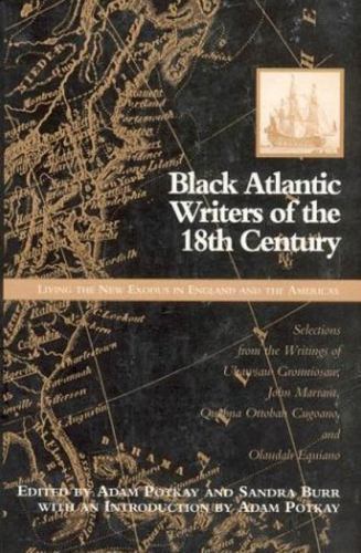 Black Atlantic Writers of the Eighteenth Century : Living the New ...