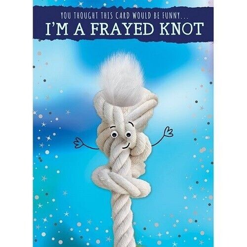 Im A Frayed Knot "I'm A Frayed Knot | Funny Sailing And Boat Sayings"