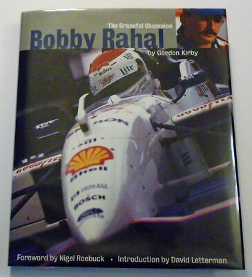Bobby Rahal: The Graceful Champion, Signed by 3, CART & Indy Champion ...
