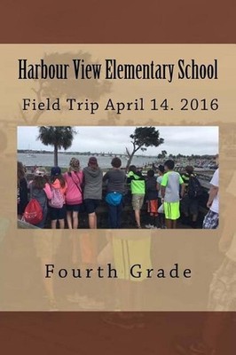 Harbour View Elementary School, by Fourth Grade (English) Paperback ...
