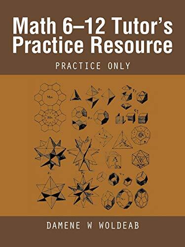 Math 6-12 Tutor's Practice Resource: Practice Only 9781490724256| eBay