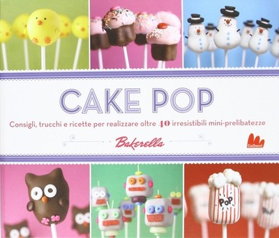 Libro - Angie Dudley - Cake Pop. Consigli E Trucchi E Ricette Per ...