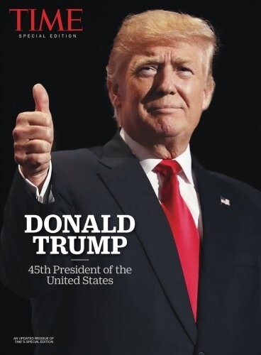 VERY RARE TIME MAGAZINE ELECTION SPECIAL: DONALD TRUMP-45TH U.S ...