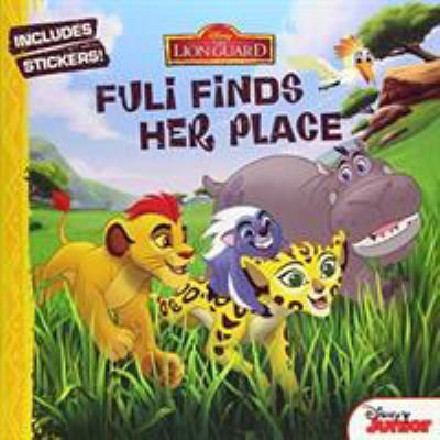 The Lion Guard Fuli Finds Her Place by Disney Book Group 9781484756423 ...