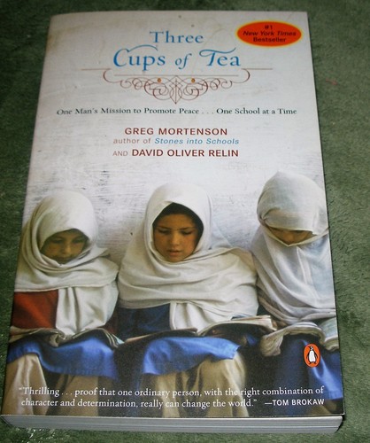 THREE CUPS OF TEA: One Man's Mission to Promote Peace . . . One School ...