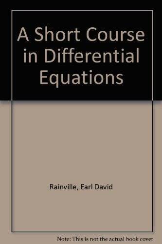 A Short Course in Differential Equations - Hardcover By Earl D ...