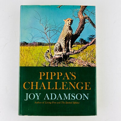 Joy Adamson - Pippa's Challenge Hardcover Book 1972 9780151719808| eBay